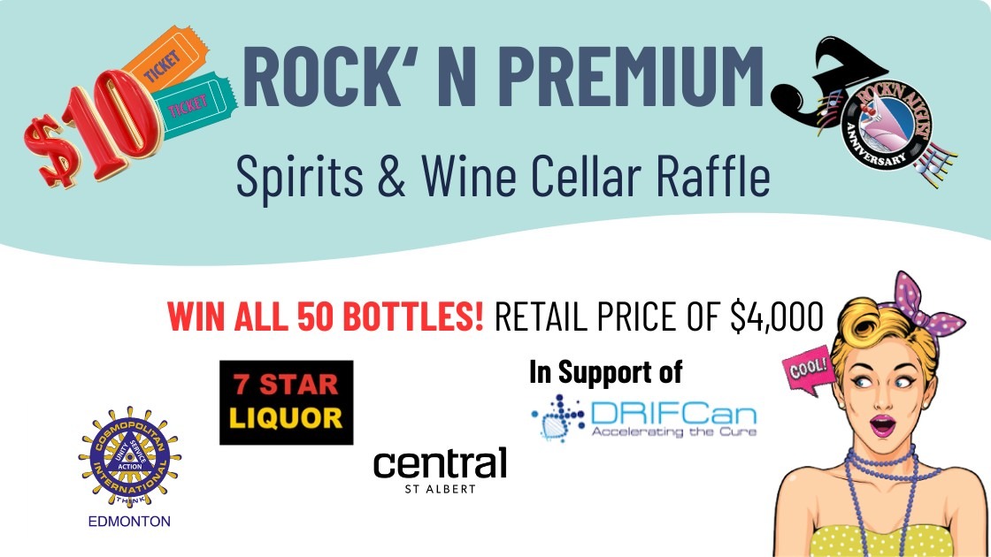 ROCK’N PREMIUM SPIRITS & WINE CELLAR RAFFLE