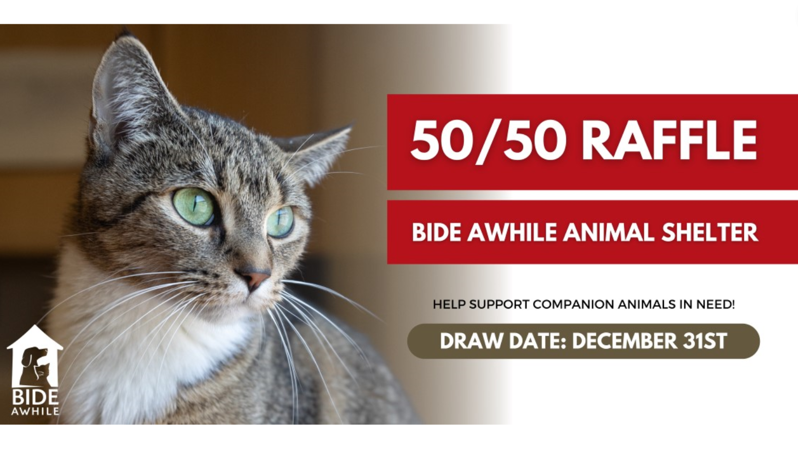 Bide Awhile Animal Shelter 50/50 Fundraiser | Rafflebox