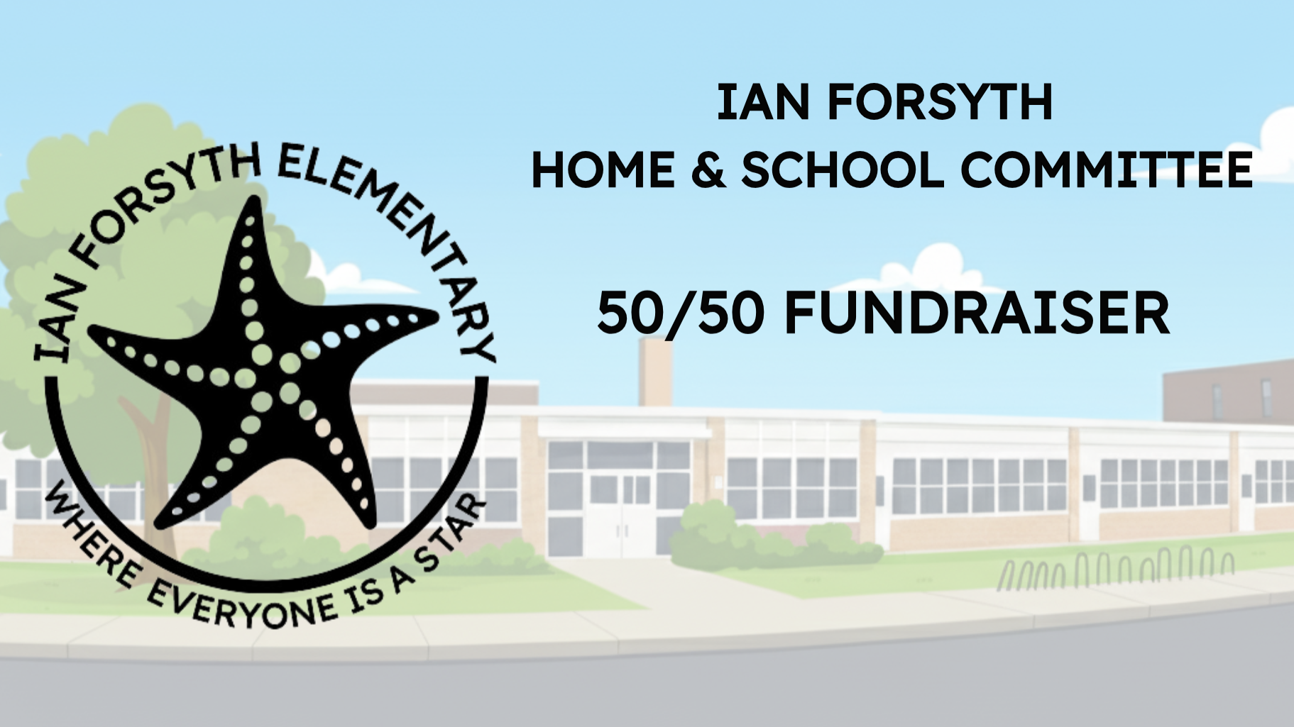 Ian Forsyth Elementary School 50/50 Fundraiser | Rafflebox