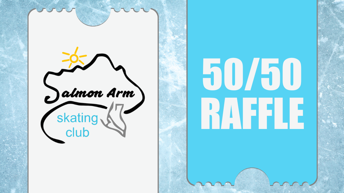 Salmon Arm Skating Club 50/50
