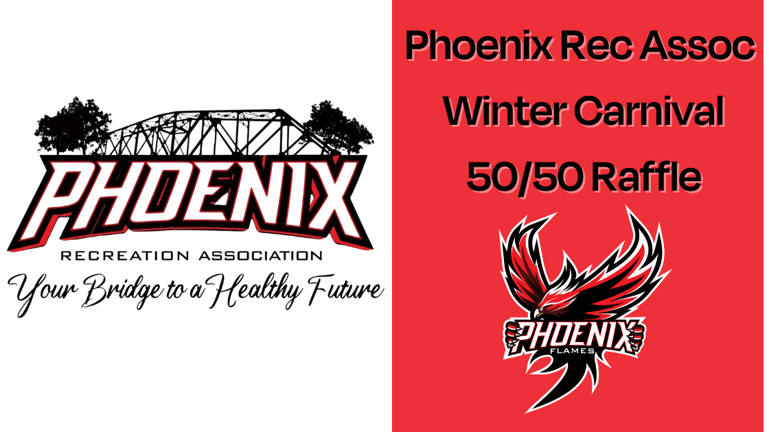 Phoenix Rec Assoc Winter Carnival 50/50 Raffle